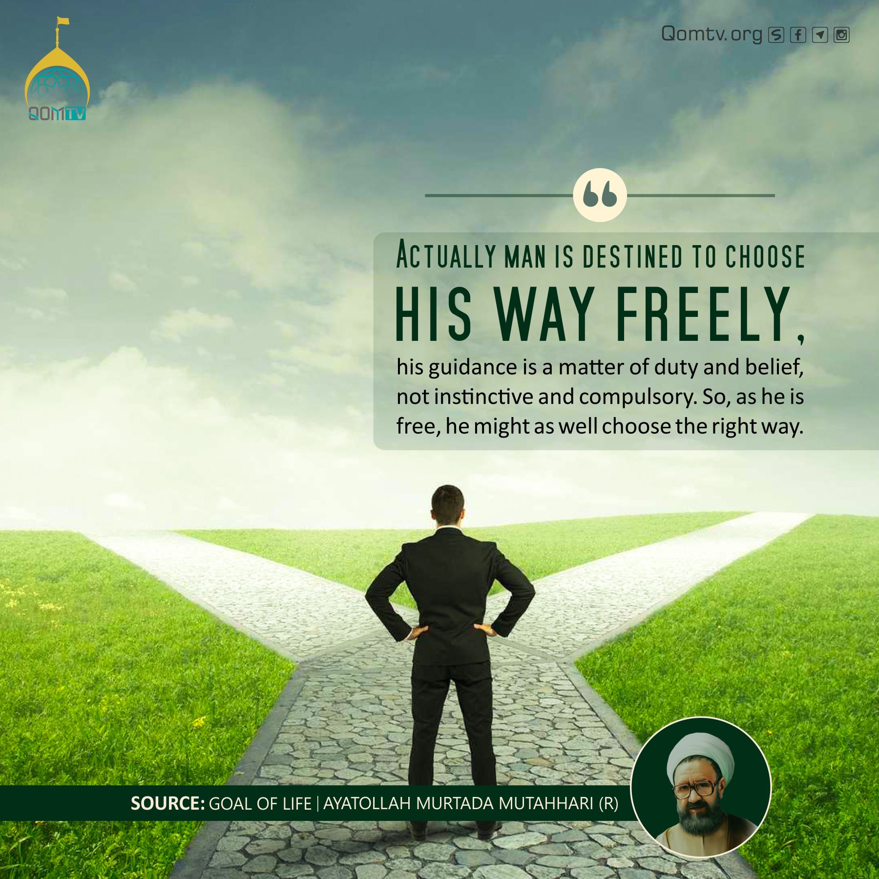 Actually man is destined to choose.... - QomTV