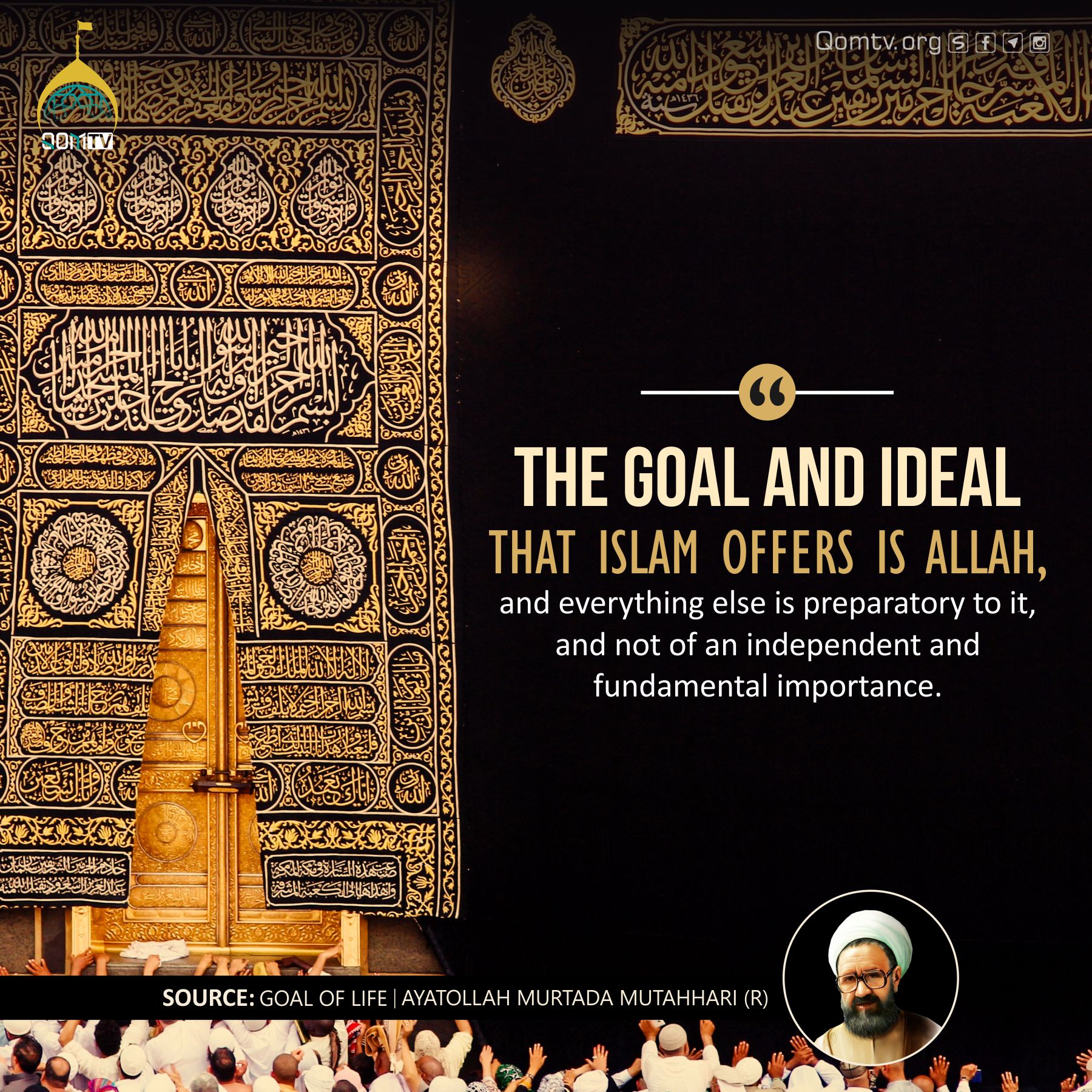 The goal and ideal that Islam offers.... - QomTV